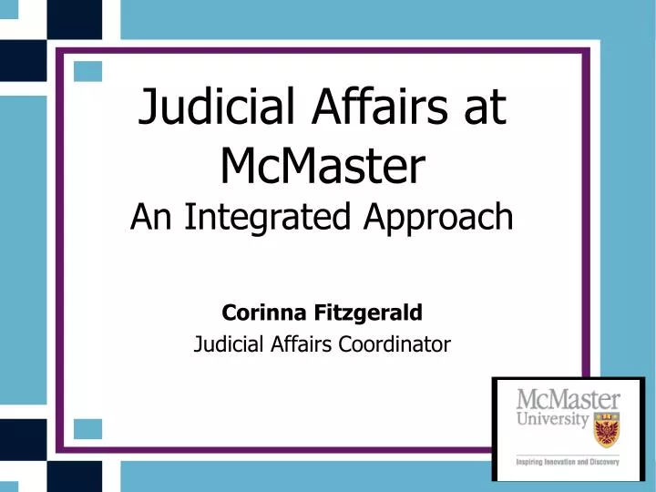 PPT - Judicial Affairs at McMaster An Integrated Approach PowerPoint ...