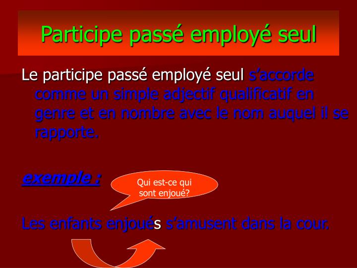 PPT - La règle du participe passé PowerPoint Presentation - ID:5437586