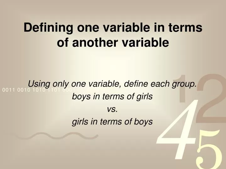 PPT - Defining one variable in terms of another variable PowerPoint ... PPT - Defining one variable in terms of another variable PowerPoint ...