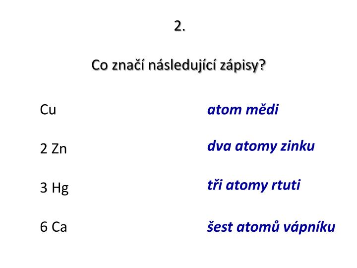 PPT - Chemické značky a vzorce PowerPoint Presentation - ID:5439420