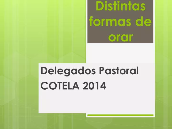 PPT - Distintas formas de orar PowerPoint Presentation, free download ...