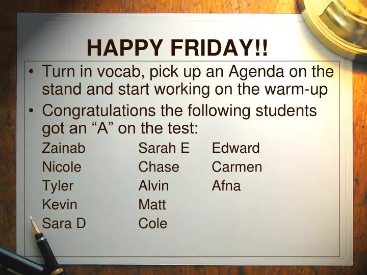 PPT - HAPPY FRIDAY!! PowerPoint Presentation, free download - ID:5441356