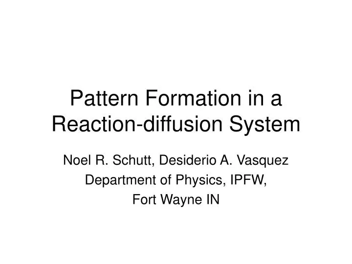 Ppt Pattern Formation In A Reaction Diffusion System Powerpoint