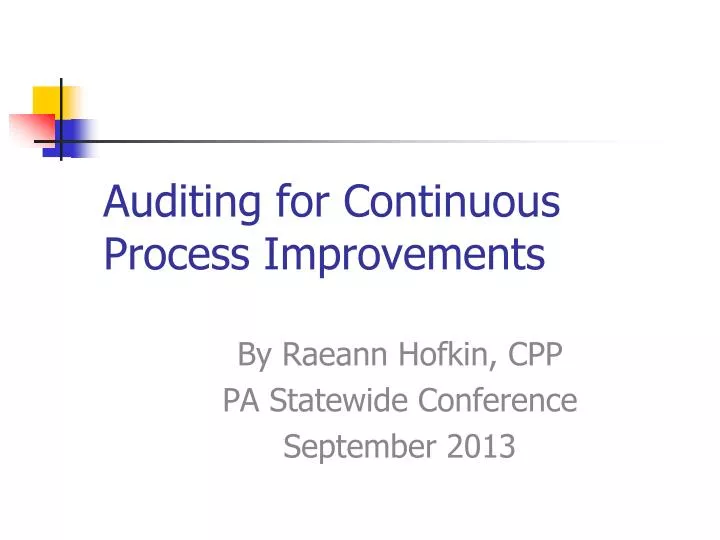 PPT - Auditing for Continuous Process Improvements PowerPoint ...