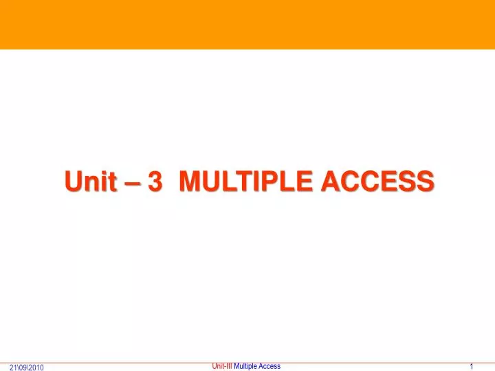 PPT - Unit – 3 MULTIPLE ACCESS PowerPoint Presentation, free download ...