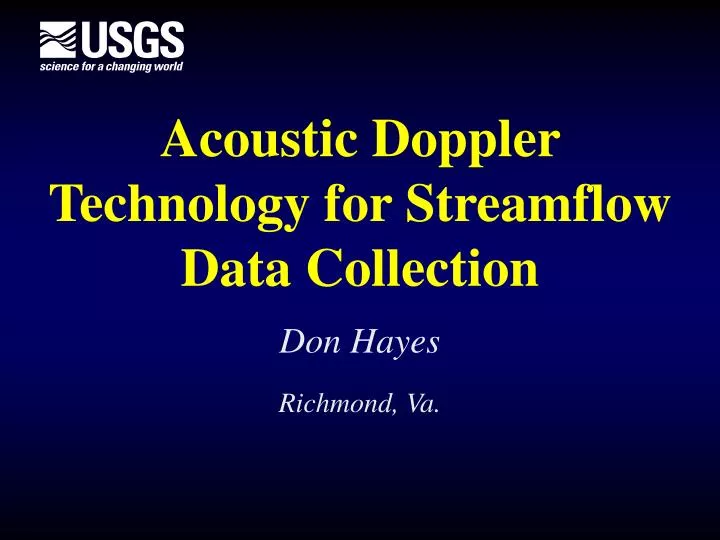 PPT - Acoustic Doppler Technology for Streamflow Data Collection ...