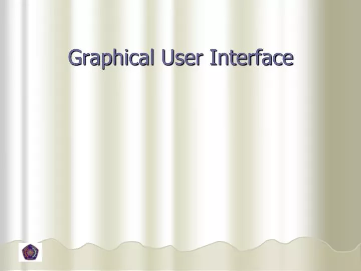 PPT - Graphical User Interface PowerPoint Presentation, free download ...
