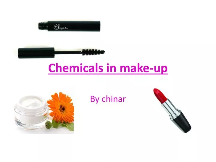 PPT - Chemicals in make-up PowerPoint Presentation, free download - ID ...