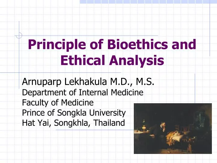 Ppt Principle Of Bioethics And Ethical Analysis Powerpoint