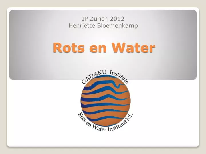 PPT - Rots en Water PowerPoint Presentation, free download - ID:5444589