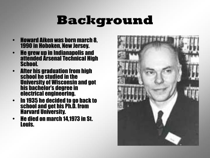PPT - Howard Aiken PowerPoint Presentation - ID:5444646
