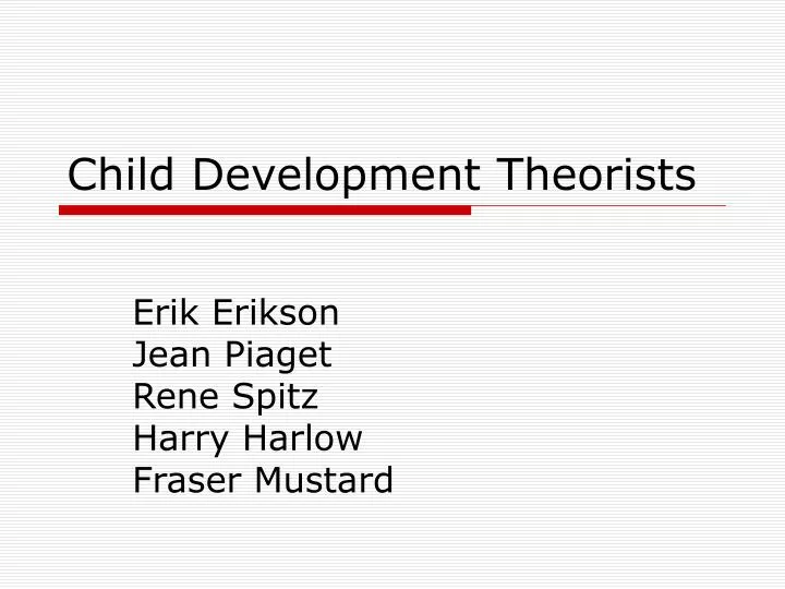 PPT - Child Development Theorists PowerPoint Presentation, free ...