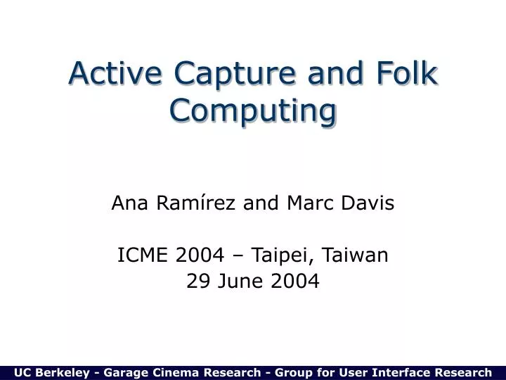 PPT - Active Capture and Folk Computing PowerPoint Presentation, free download - ID:5445571