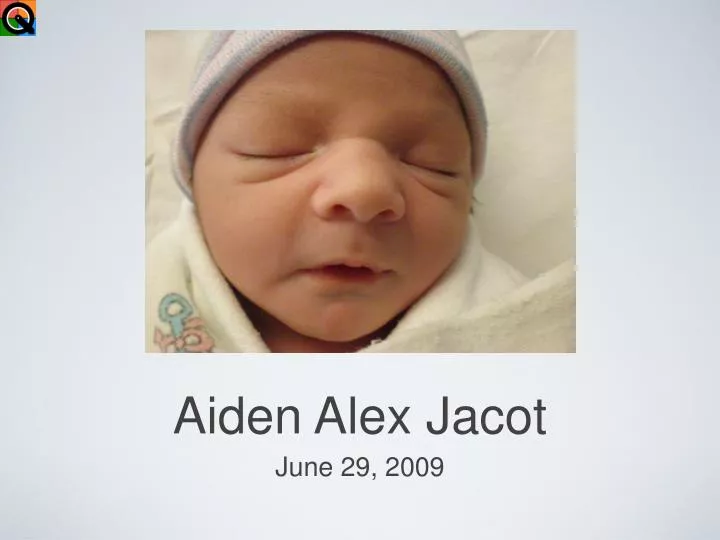 PPT - Aiden Alex Jacot PowerPoint Presentation, free download - ID:5445702