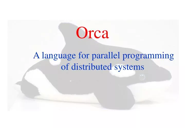 PPT - Orca PowerPoint Presentation, free download - ID:5445744