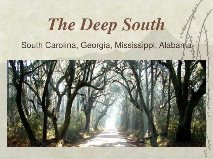 PPT - The Deep South PowerPoint Presentation, free download - ID:5447294