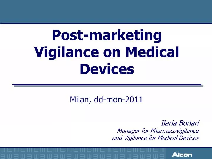 PPT - Post-marketing Vigilance on Medical Devices PowerPoint ...