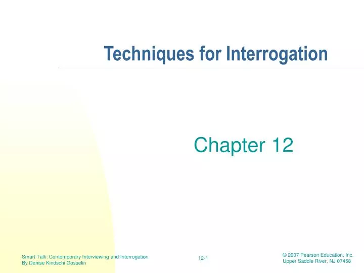 PPT - Techniques for Interrogation PowerPoint Presentation, free ...