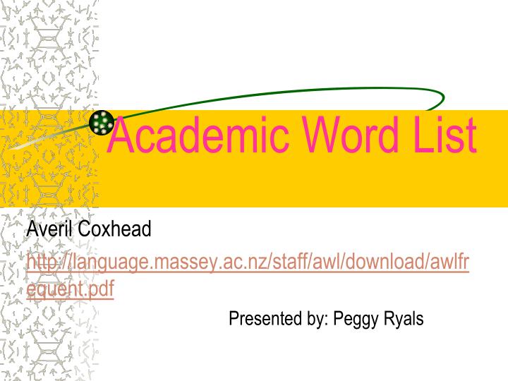 PPT - The Academic Word List PowerPoint Presentation - ID:5449700
