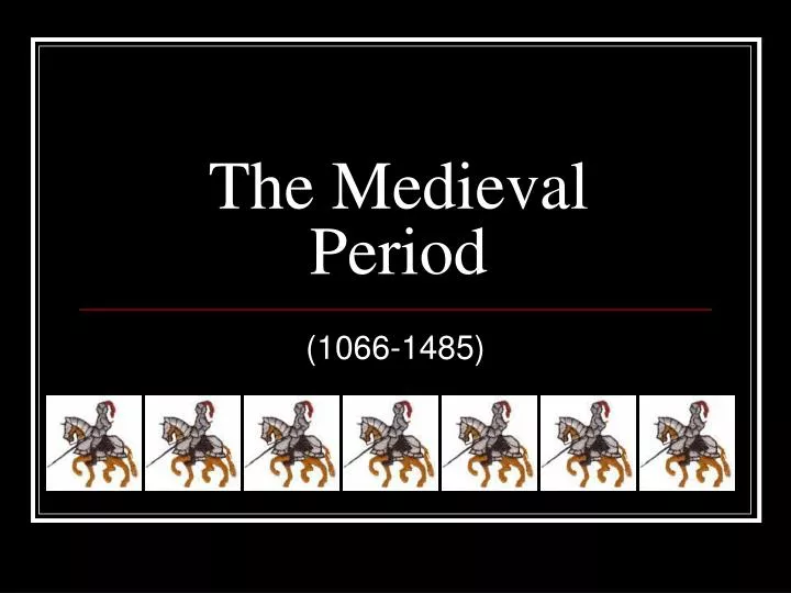 PPT - The Medieval Period PowerPoint Presentation, free download - ID ...