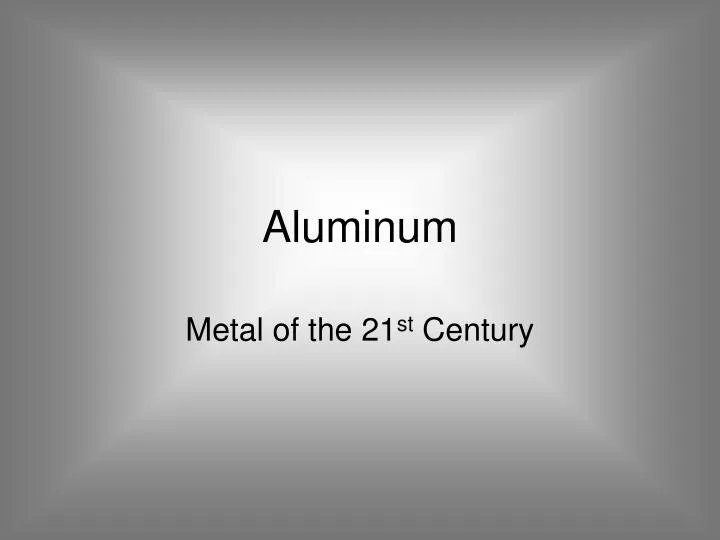 PPT - Aluminum PowerPoint Presentation, free download - ID:5450232