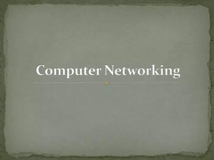 PPT - Computer Networking PowerPoint Presentation, free download - ID ...