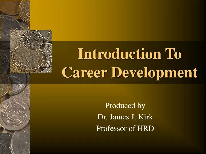 PPT - Introduction To Career Development PowerPoint Presentation, free ...