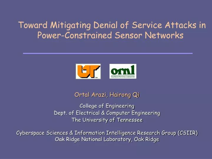 PPT - Toward Mitigating Denial of Service Attacks in Power-Constrained Sensor Networks ...