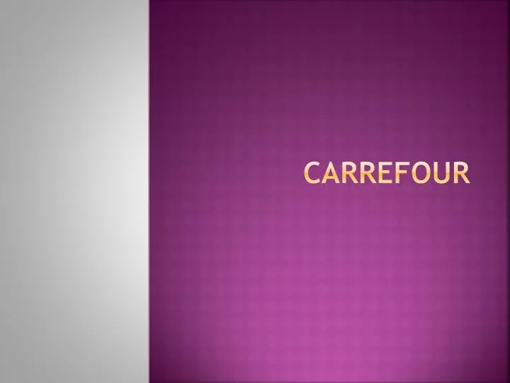 PPT - Carrefour PowerPoint Presentation, free download - ID:5452161