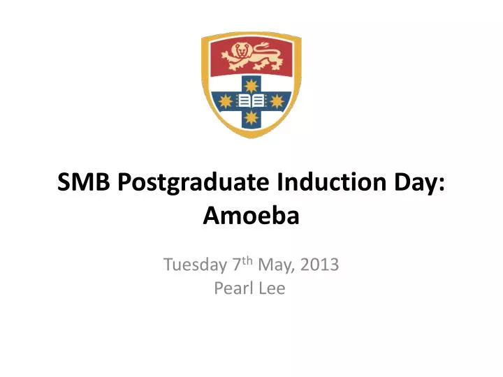 PPT - SMB Postgraduate Induction Day: Amoeba PowerPoint Presentation ...