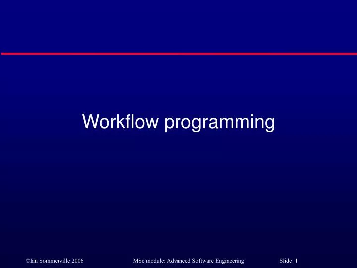PPT - Workflow programming PowerPoint Presentation, free download - ID ...