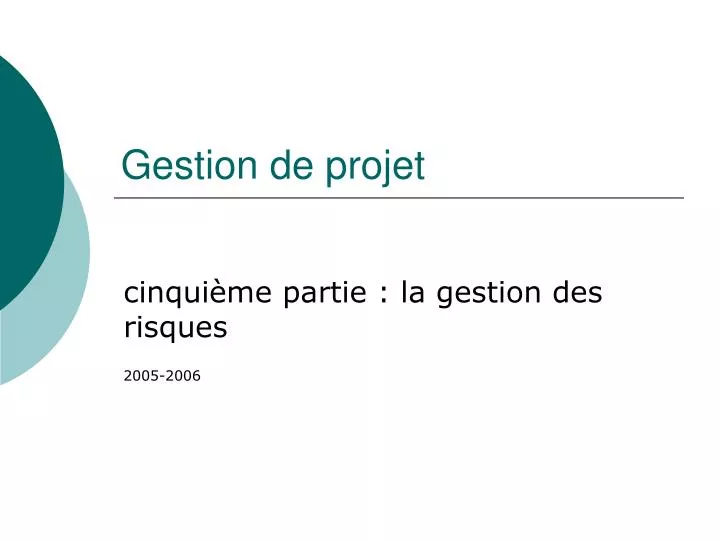 PPT - Gestion de projet PowerPoint Presentation, free download - ID:5453664