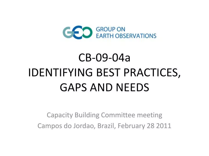 PPT - CB-09-04a IDENTIFYING BEST PRACTICES, GAPS AND NEEDS PowerPoint ...