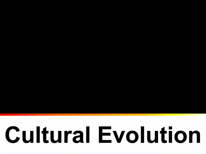 PPT - Cultural Evolution PowerPoint Presentation, free download - ID ...