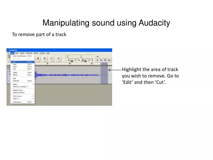 PPT - Manipulating sound using Audacity PowerPoint Presentation, free download - ID:5455264