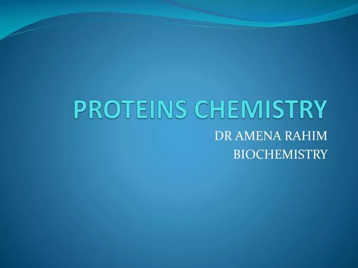 PPT - PROTEINS CHEMISTRY PowerPoint Presentation, free download - ID ...