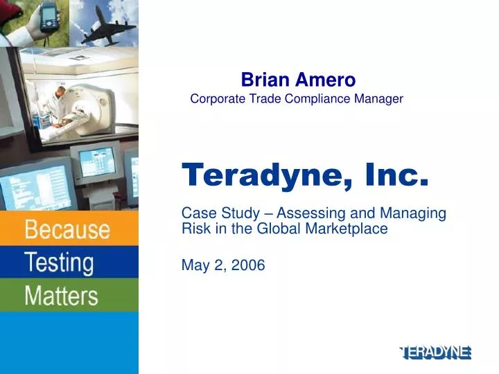PPT - Teradyne, Inc. PowerPoint Presentation, free download - ID:5455654