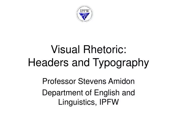 PPT - Visual Rhetoric: Headers and Typography PowerPoint Presentation ...