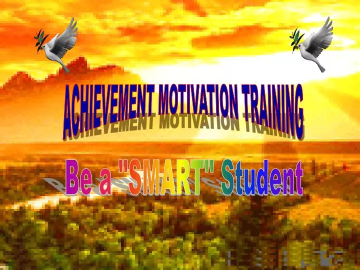 PPT - ACHIEVEMENT MOTIVATION TRAINING PowerPoint Presentation, free ...