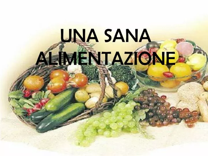 PPT - UNA SANA ALIMENTAZIONE PowerPoint Presentation, free download ... PPT - UNA SANA ALIMENTAZIONE PowerPoint Presentation, free download ...