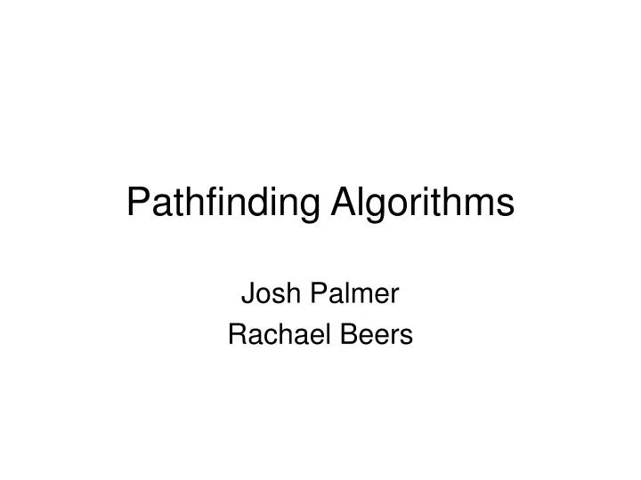 Ppt Pathfinding Algorithms Powerpoint Presentation Free Download Id 5458677