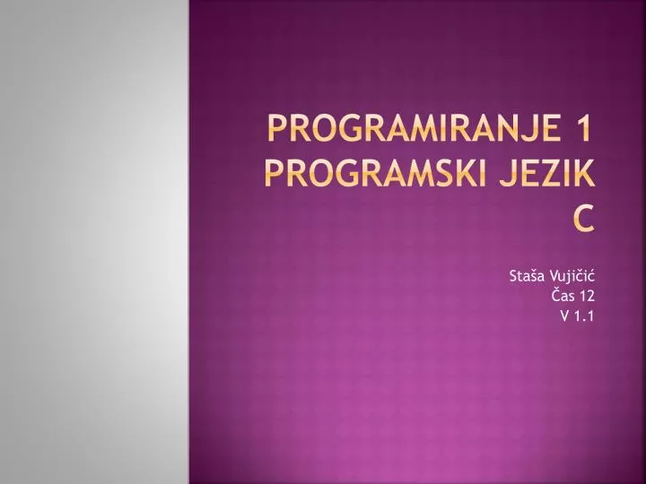 PPT - Programiranje 1 programski jezik c PowerPoint Presentation, free ...