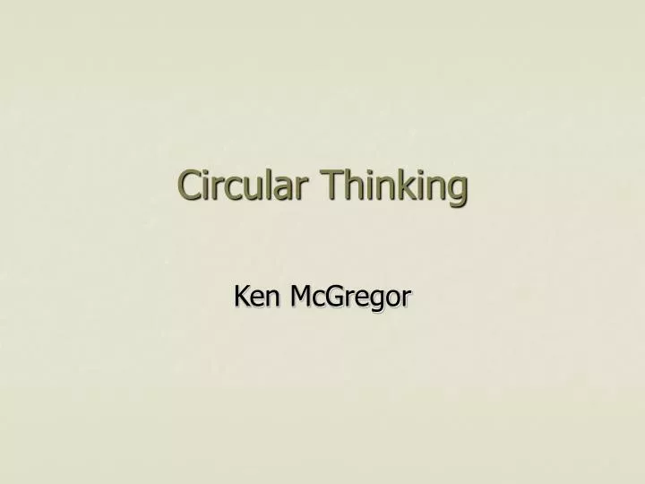 PPT - Circular Thinking PowerPoint Presentation, free download - ID:5458962