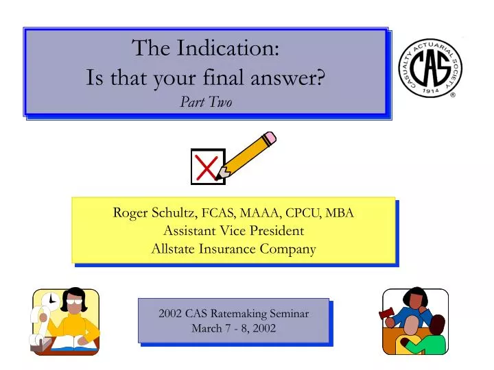 PPT - The Indication: Is that your final answer? Part Two PowerPoint ...
