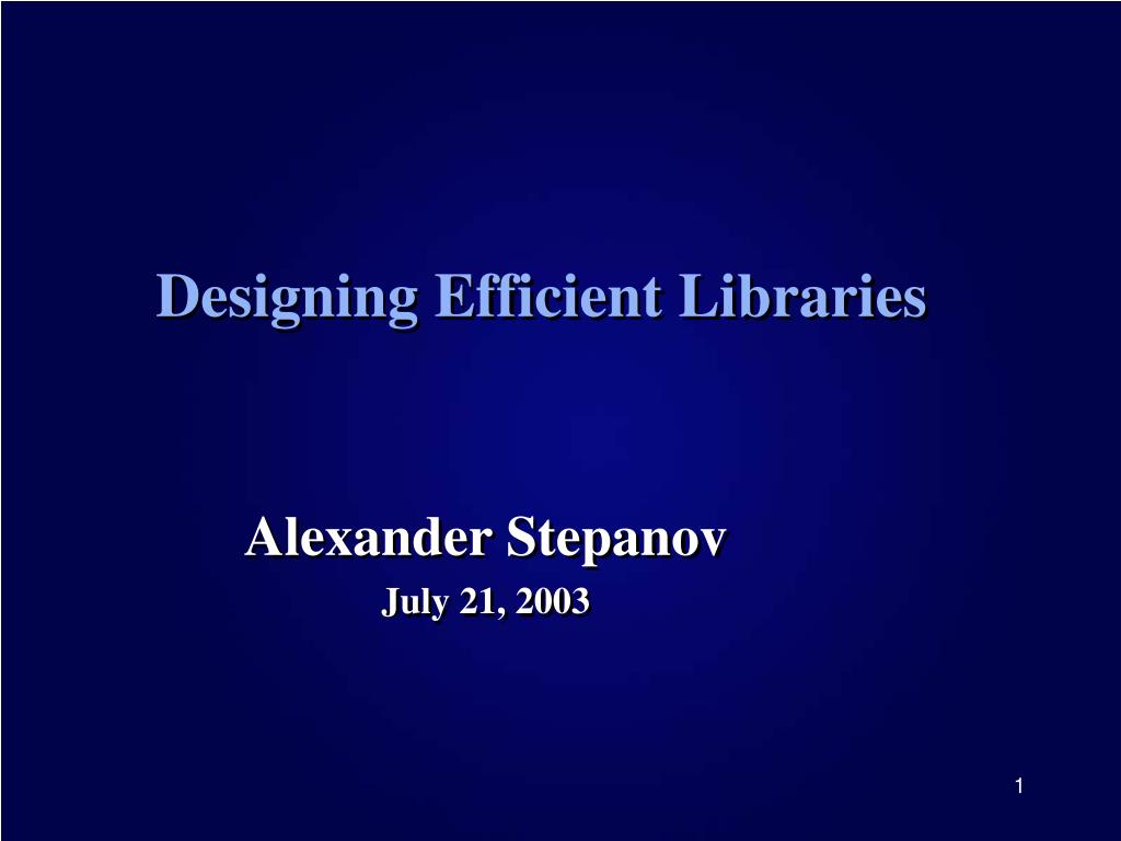 PPT - Designing Efficient Libraries PowerPoint Presentation, free ...