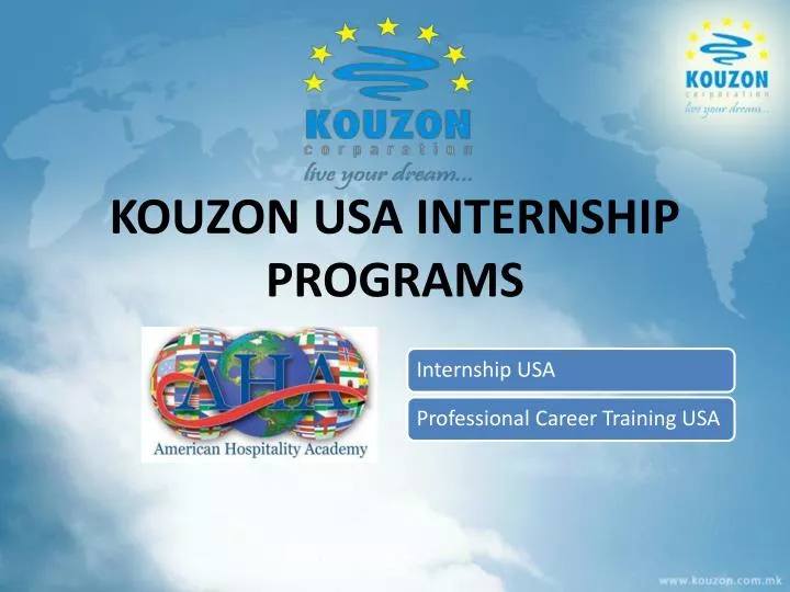 PPT - KOUZON USA INTERNSHIP PROGRAMS PowerPoint Presentation, free ...