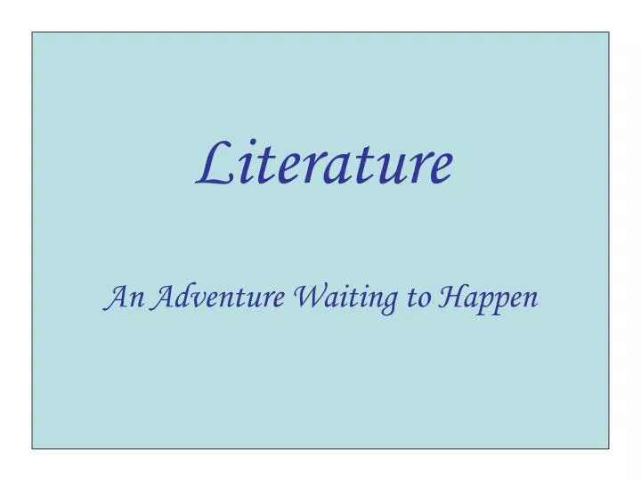 PPT - Literature PowerPoint Presentation, free download - ID:5460488