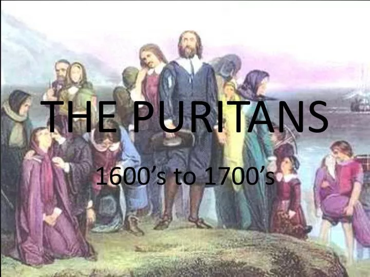 PPT - THE PURITANS PowerPoint Presentation, free download - ID:5460626