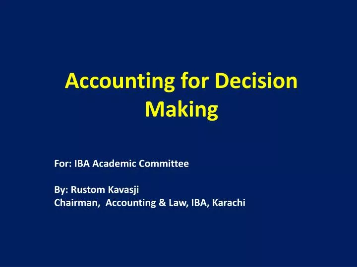 PPT - Accounting for Decision Making PowerPoint Presentation, free ...