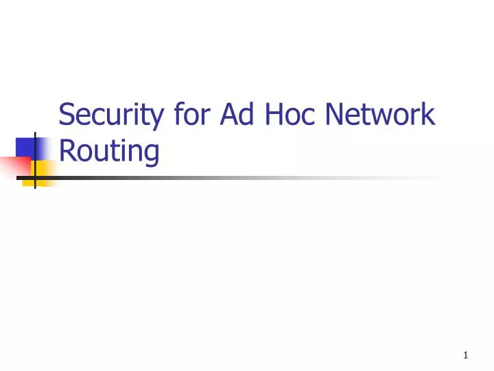 PPT - Security for Ad Hoc Network Routing PowerPoint Presentation, free ...